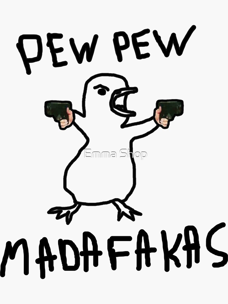 "Pew Pew Madafakas Funny,Choo Choo Madafaka,Sarcastic Chicken,Funny ...