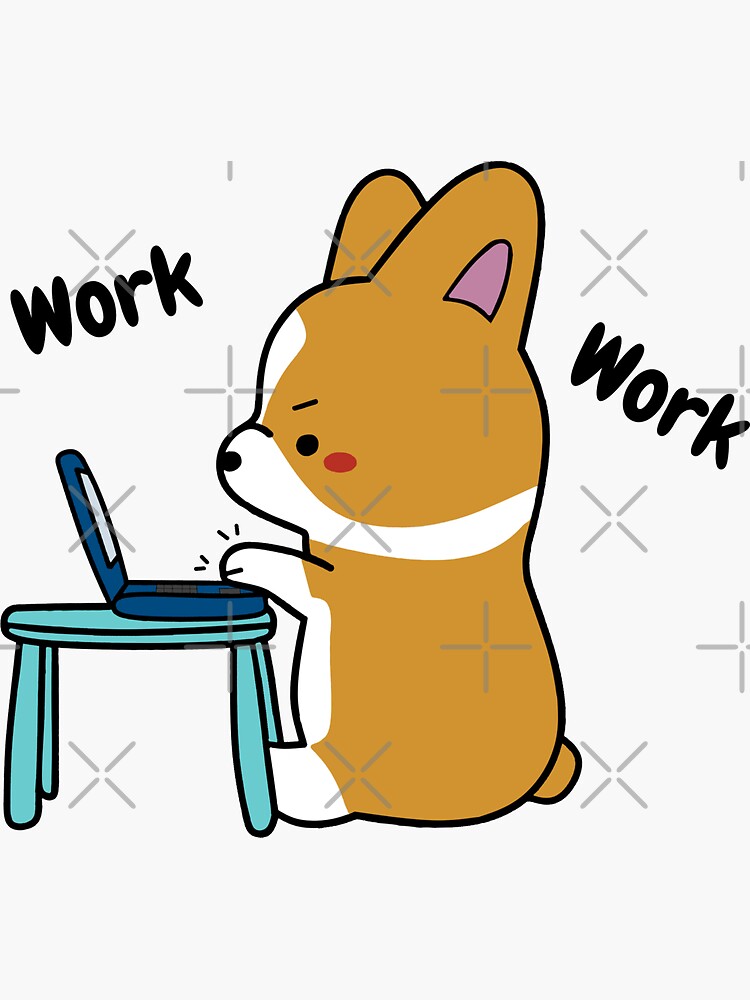 "Work From Home Corgi" Sticker for Sale by Hustlercredo | Redbubble