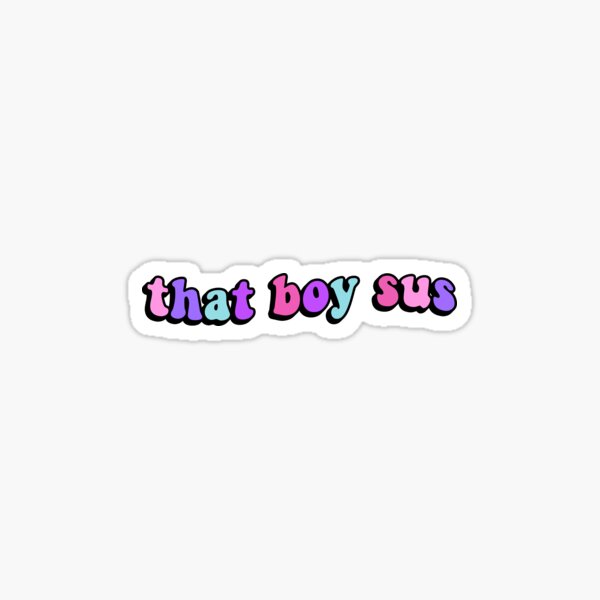 "That Boy Sus (Pink,Purple,Blue)" Sticker for Sale by stickernova ...