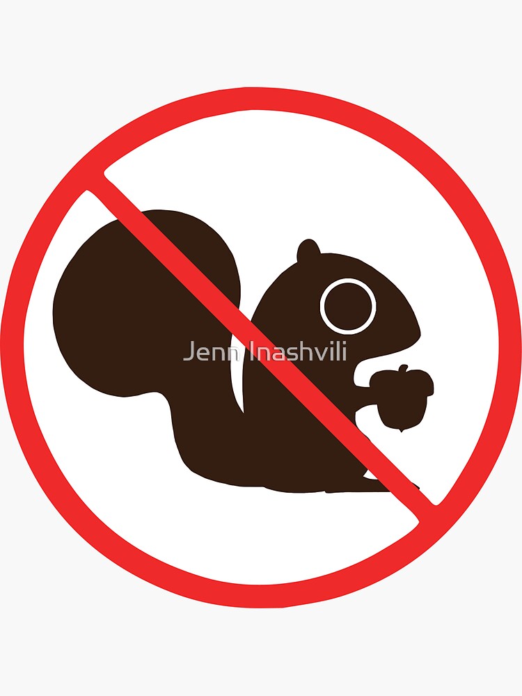 "No Squirrels" Sticker for Sale by ShortCoffee | Redbubble