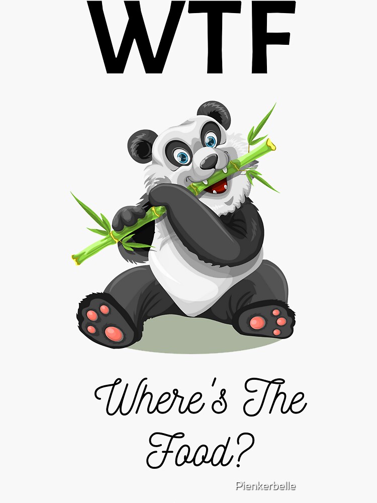 "Cute Panda WTF Where’s the Food Design" Sticker by Pienkerbelle ...