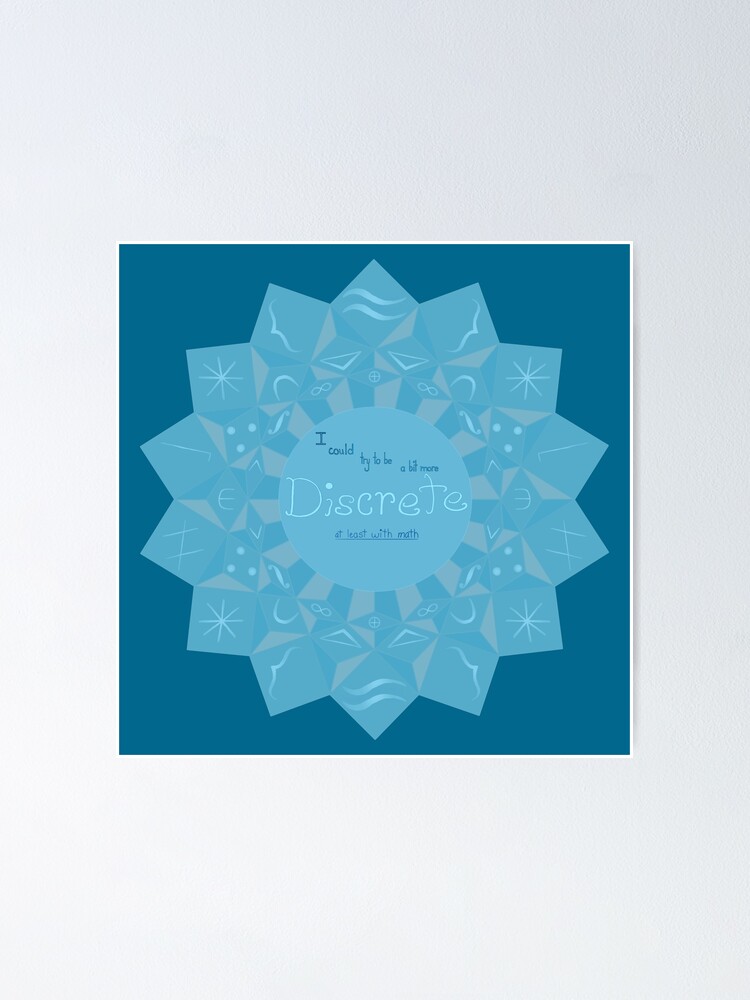 "A Bit More Discrete (Math)" Poster for Sale by EJsOriginalArt | Redbubble