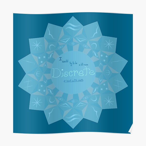 "A Bit More Discrete (Math)" Poster for Sale by EJsOriginalArt | Redbubble
