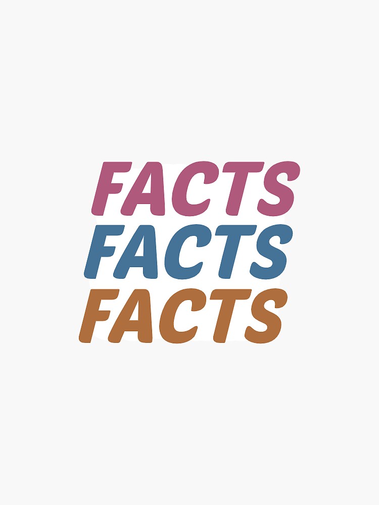 "facts." Sticker for Sale by ericawessels | Redbubble