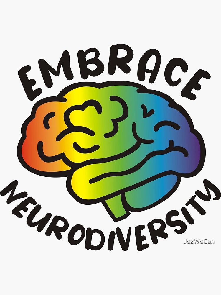 "Embrace Neurodiversity" Sticker for Sale by JezWeCan | Redbubble