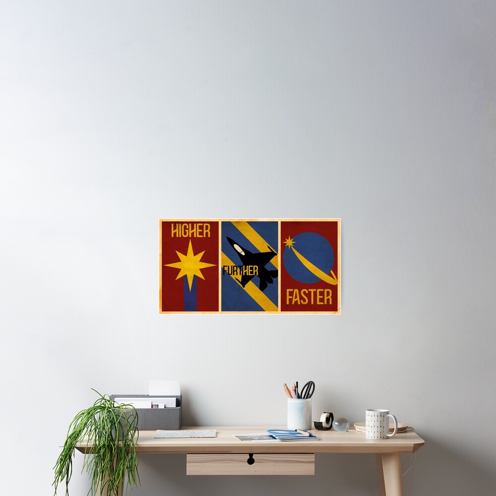 "Higher, Further, Faster" Poster by Ginja-Ninja1776 | Redbubble
