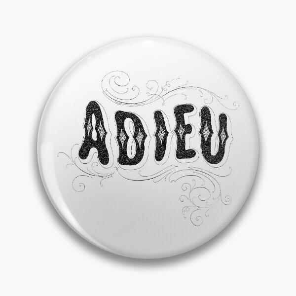 Button for Sale mit "Adieu! Französischer Abschied in gruseliger ...