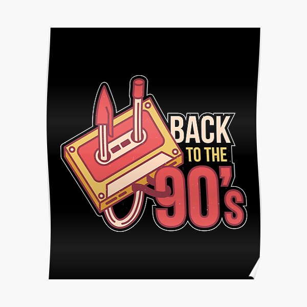 Back To The 90s Retro Posters | Redbubble