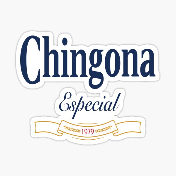 "Chingona Especial" Sticker for Sale by Briaannaaa24 | Redbubble