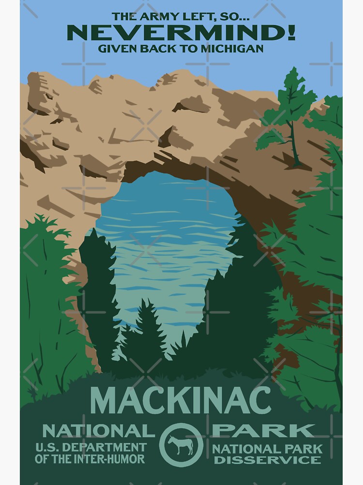 "Mackinac National Park - Never Mind!" Sticker for Sale by mp2262 ...
