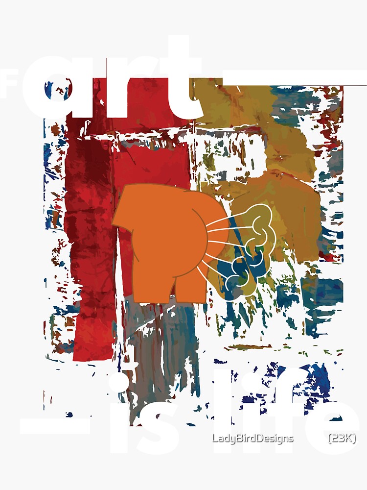 "Fart is Life Fart loading fart is Art" Sticker for Sale by alimounir ...