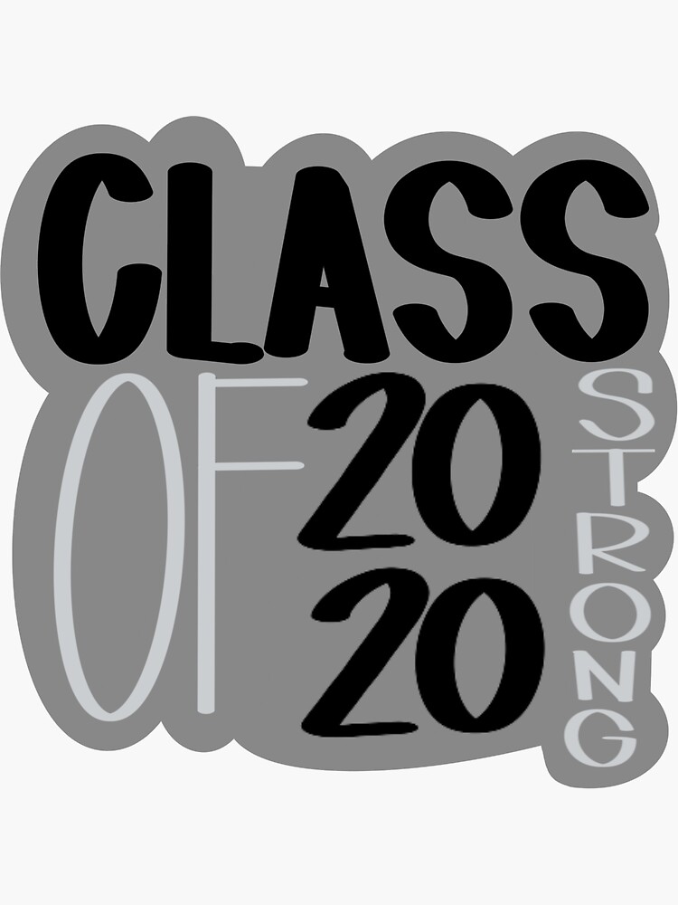 "class of 2020 strong sticker" Sticker by valerietorrieri | Redbubble
