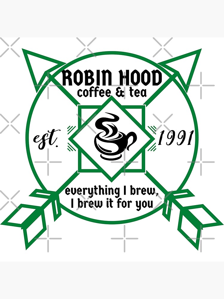 "Robin Hood Coffee & Tea" Poster by heidiwilhelmina | Redbubble