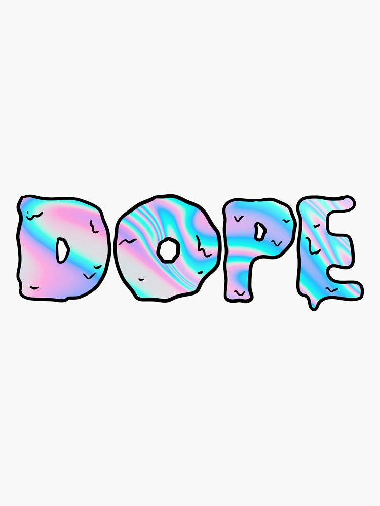 "Holographic Dope " Sticker by simply-aly | Redbubble