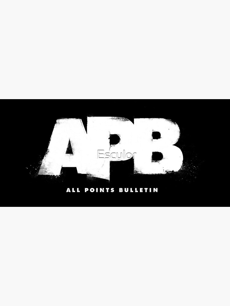 "APB " Poster by Esculor | Redbubble
