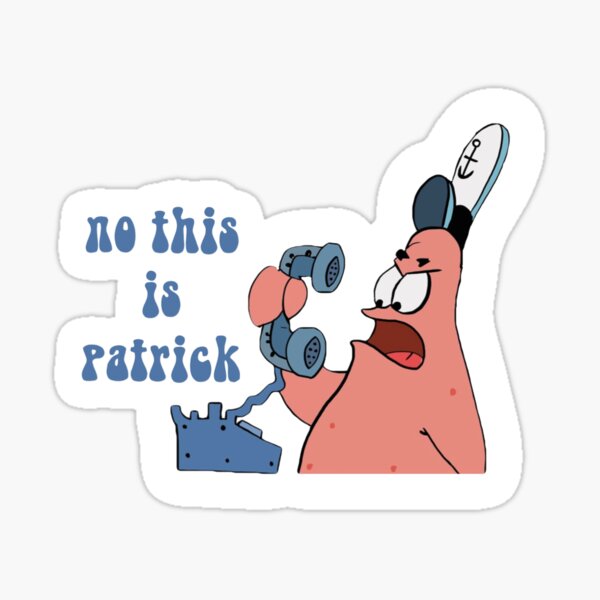 "No This Is Patrick" Sticker for Sale by rachfrenchman | Redbubble