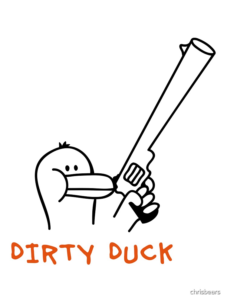 "Dirty Duck" by chrisbears | Redbubble