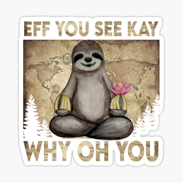 "Eff You See Kay Why Oh You " Sticker for Sale by carolynwel662 | Redbubble