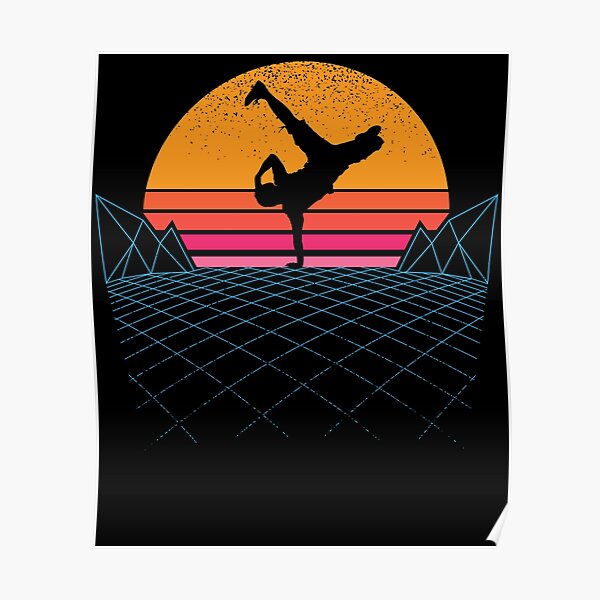 Breakdance Posters | Redbubble