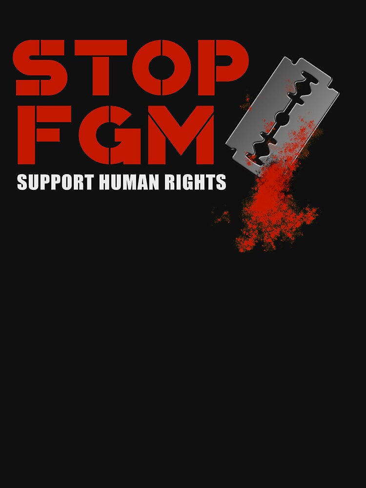 "Stop FGM Female Genital Mutilation Shirt" T-shirt for Sale by ...