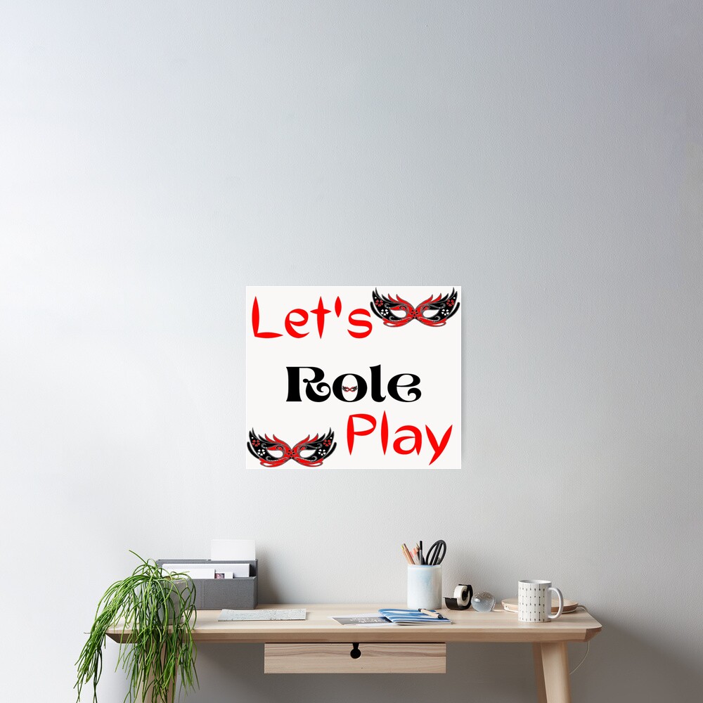 "Let's Role Play" Poster by Danyell369 | Redbubble