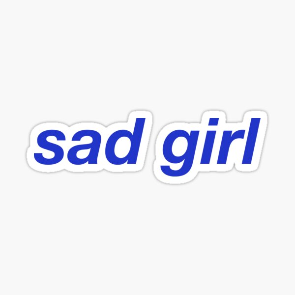 "Sad Girl" Sticker for Sale by hopex | Redbubble
