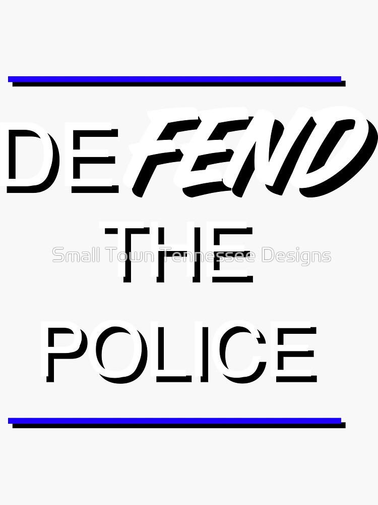 "Defend the police thin blue line design " Sticker for Sale by TimShane ...