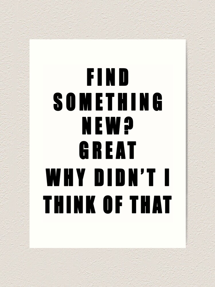 "Find something new ivanka trump ad campaign" Art Print for Sale by ...