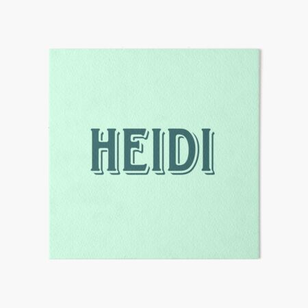 "Heidi Design" Art Board Print for Sale by MissDewi | Redbubble