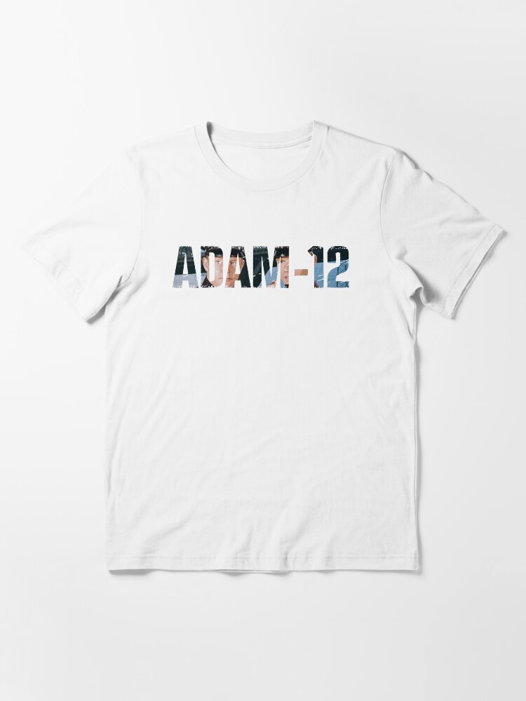 "ADAM 12" T-shirt for Sale by kolammajah | Redbubble | adam 12 t-shirts ...