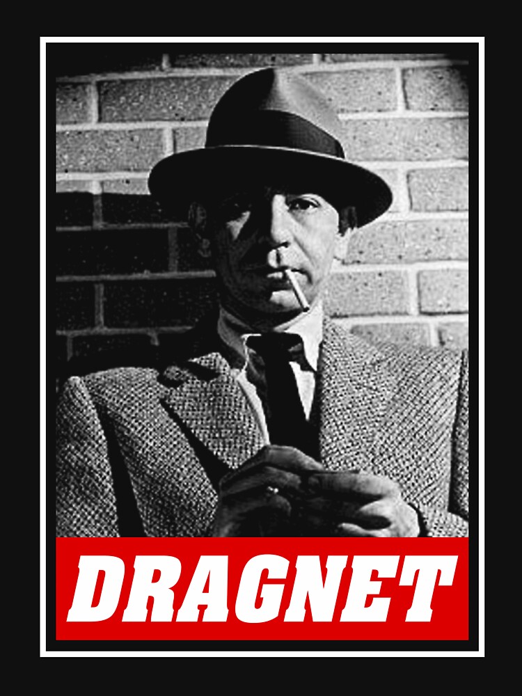 "DRAGNET" T-shirt for Sale by fannymonaga | Redbubble | dragnet t ...