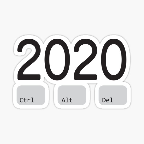 "2020 Ctrl Alt Del" Sticker for Sale by HappyGiraffeCo | Redbubble