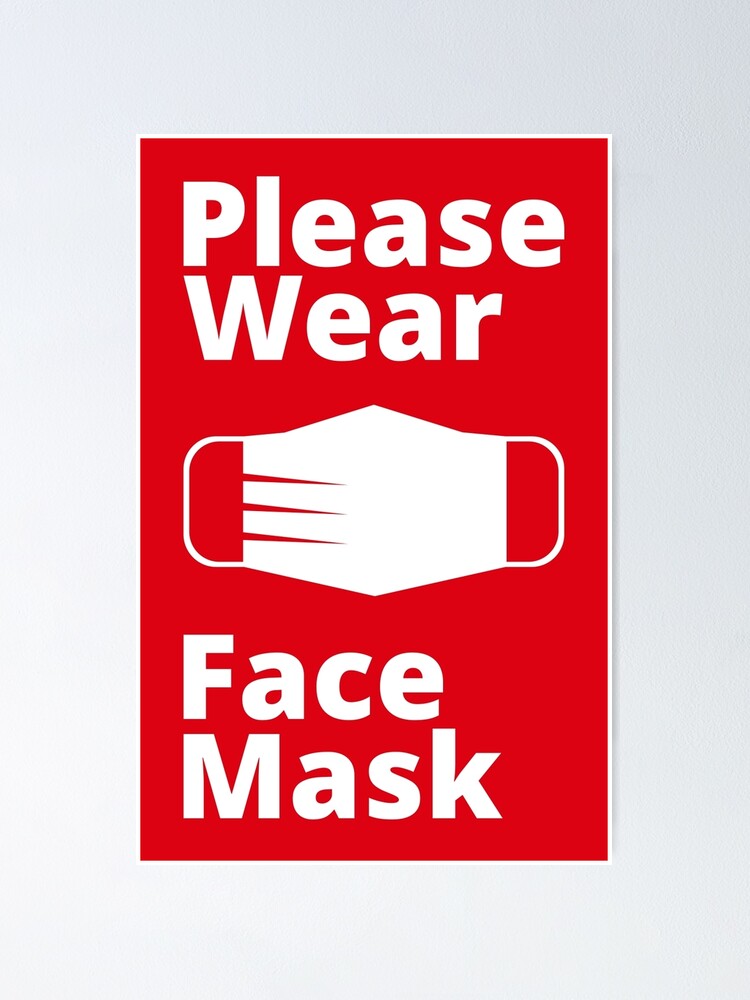 "Please Wear Face Mask – Red and White Sign" Poster by SocialShop ...