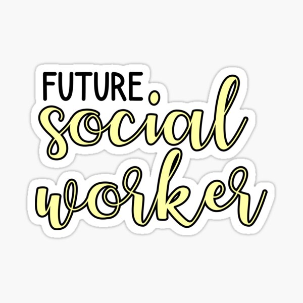 "Future Social Worker" Sticker for Sale by emmakdesigns | Redbubble