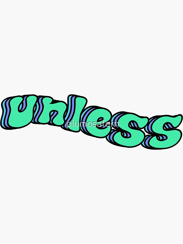 "Unless Meme" Sticker for Sale by plumosafern | Redbubble