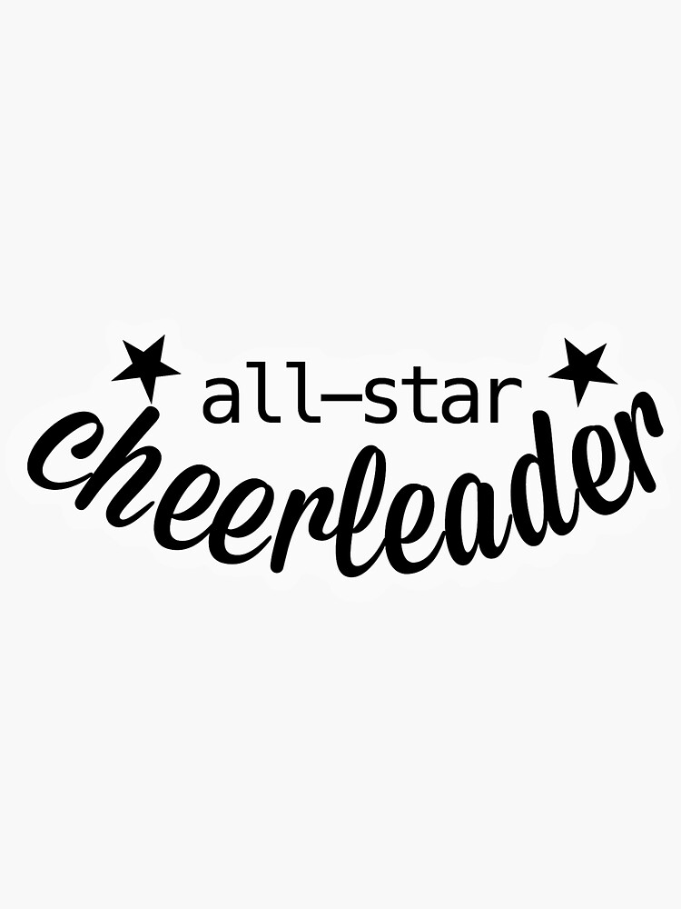 "all star cheerleader" Sticker for Sale by Laurparkerr | Redbubble