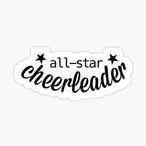 "all star cheerleader" Sticker for Sale by Laurparkerr | Redbubble