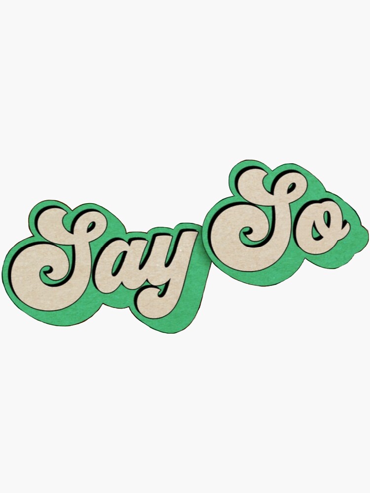 "Cursive say so" Sticker for Sale by yeehawboyy | Redbubble