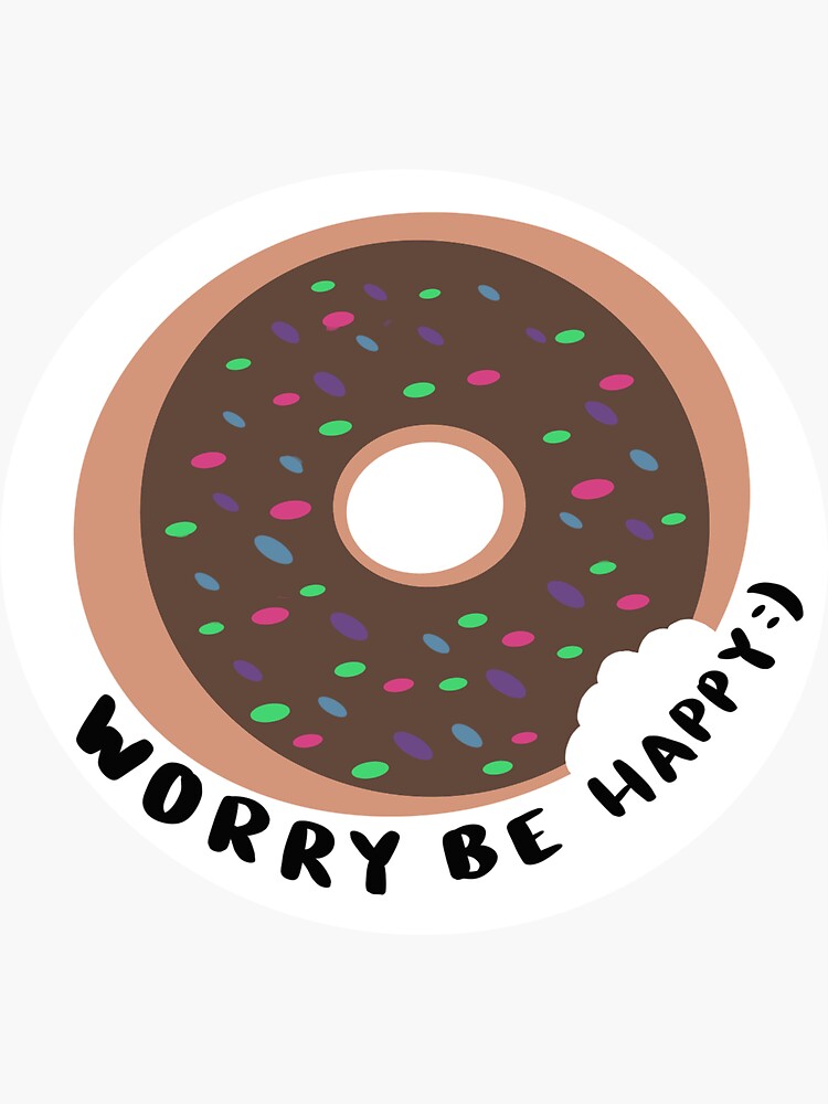 "Donut Worry, Be Happy " Sticker for Sale by Kristin-potts | Redbubble