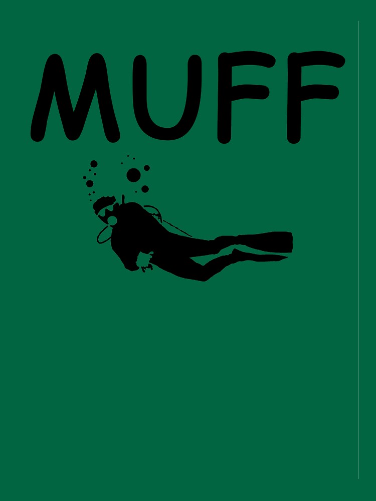 "Muff Diver" T-shirt for Sale by BelfastBoy | Redbubble | underwater t ...