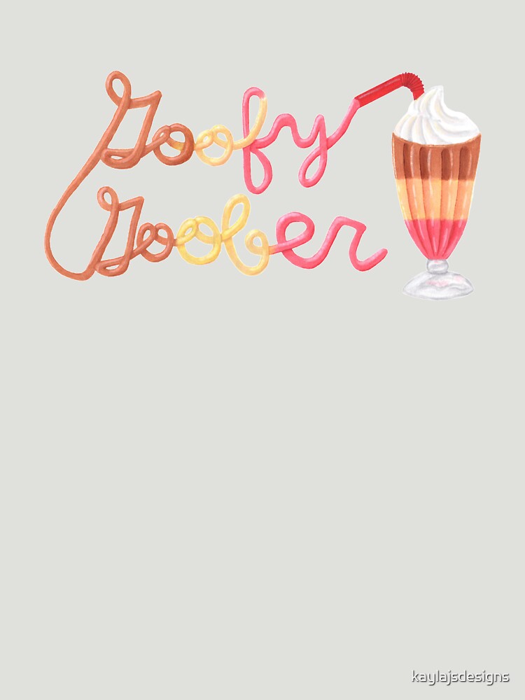 "Goofy Goober Milkshake" T-shirt for Sale by kaylajsdesigns | Redbubble ...