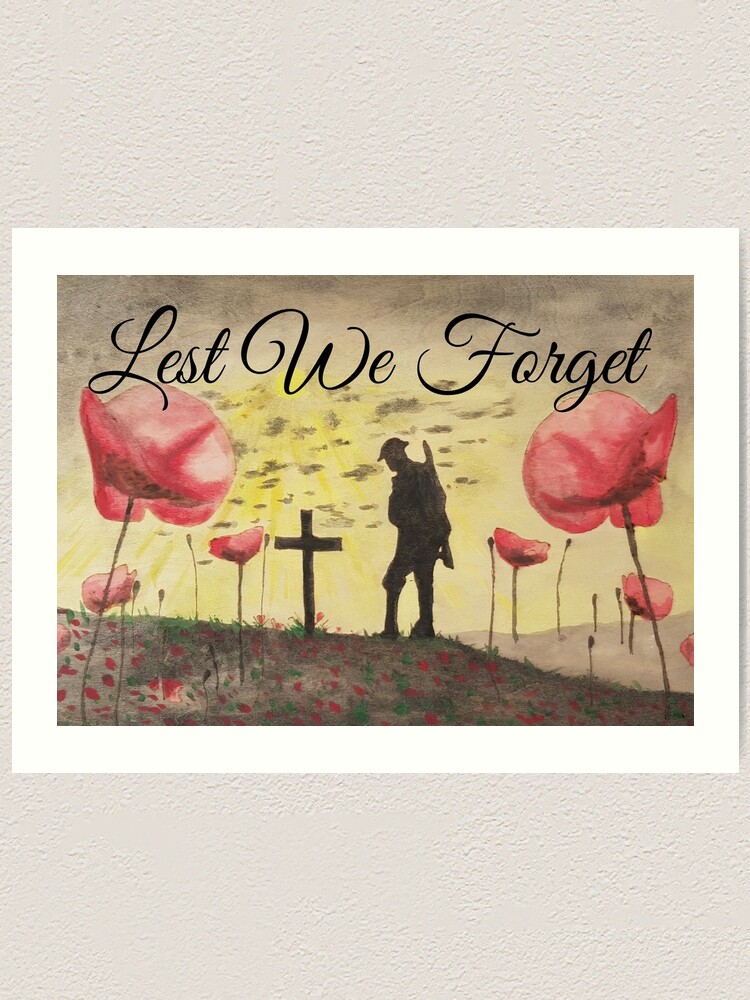 "Lest We Forget" Art Print by RemembranceArt | Redbubble