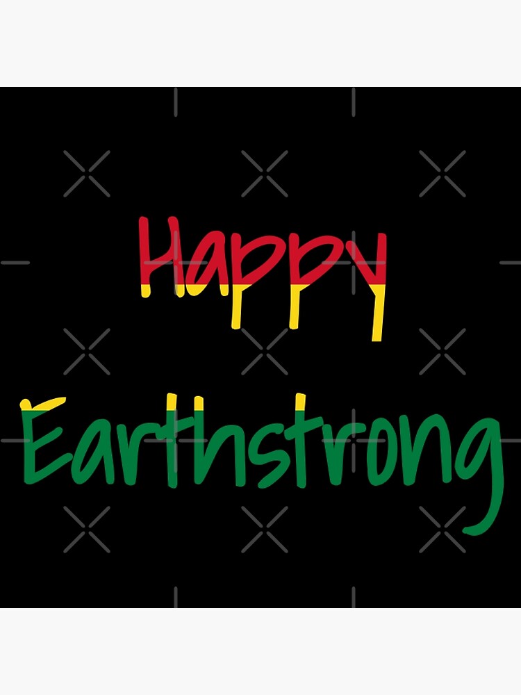 "Happy Earthstrong " Poster for Sale by JAMAICAMERCH | Redbubble