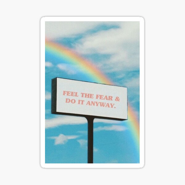 "feel the fear" Sticker for Sale by bidishadalai | Redbubble