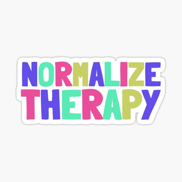 "Normalize Therapy" Sticker for Sale by Lightfield | Redbubble