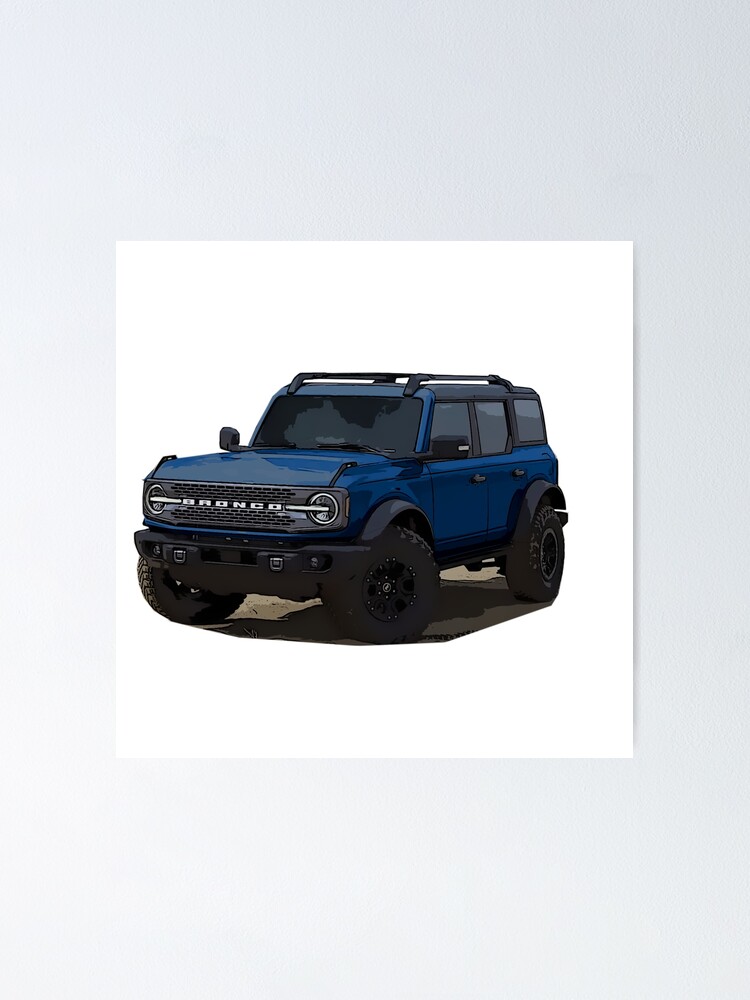 " 2021 Ford Bronco 4 Door Antimatter Blue" Poster for Sale by Woreth ...