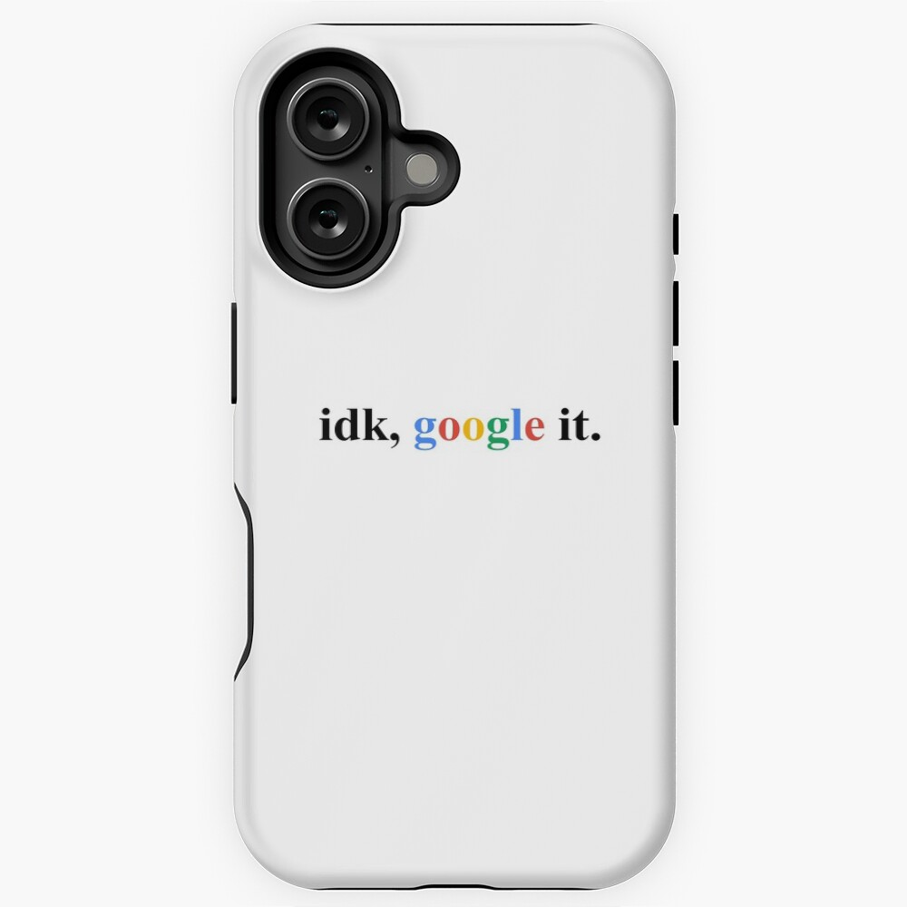 "idk google it" Sticker for Sale by skr0201 | Redbubble