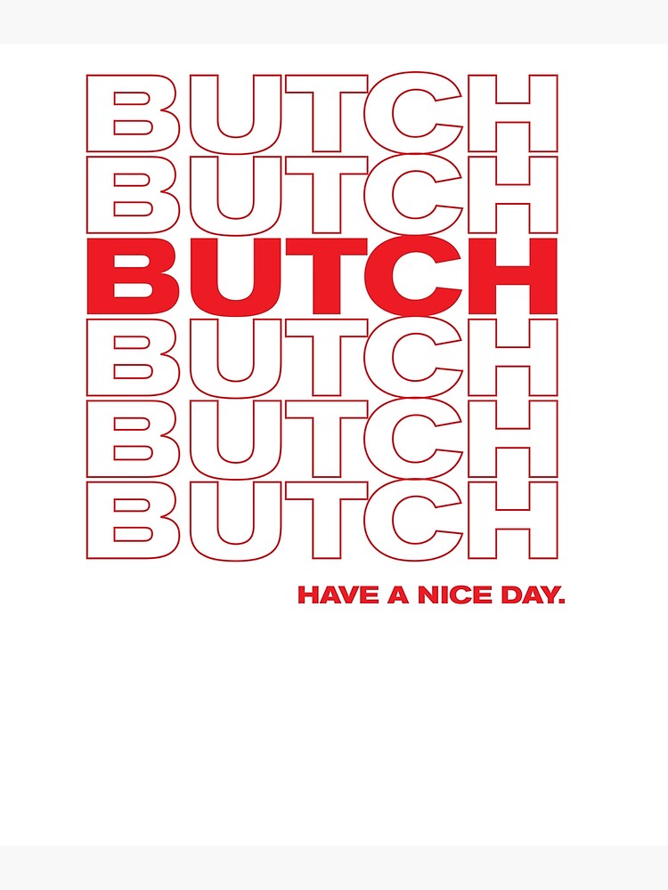 "Butch LGBTQ Pride Grocery Bag Thank You" Poster for Sale by ...