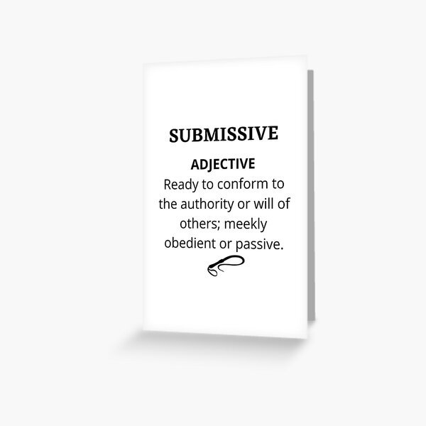 Submissive Greeting Cards Redbubble