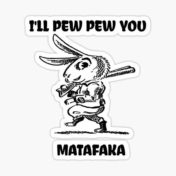 "PEWPEW MADAFAKA" Sticker for Sale by Tifaprint | Redbubble